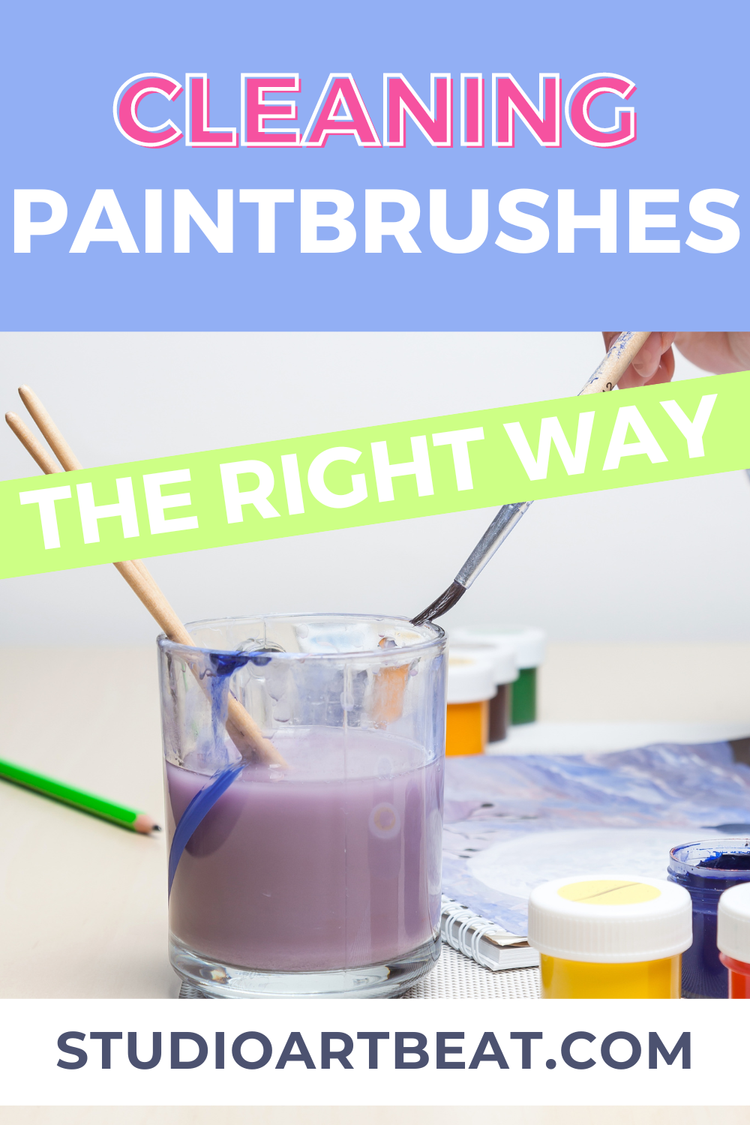 How to Properly Clean Paintbrushes — Art Beat Box