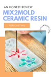 My Honest Review of Brea Reese's Mix2Mold Ceramic Resin — Studio Art Beat