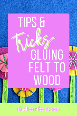 Best Way to Glue Felt to Wood: DIY Adhesive Guide — Art Beat Box