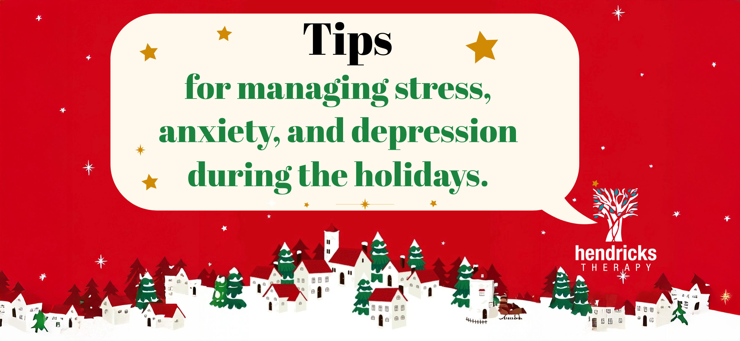 Holiday Tips for Managing Stress, Anxiety, and Depression — Mental ...