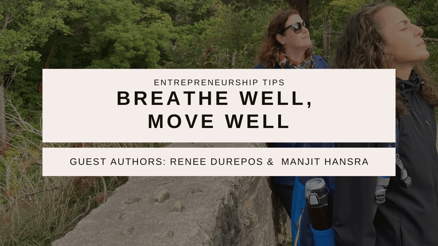Entrepreneurship Wellness: Breathe Well, Move Well — GRWE