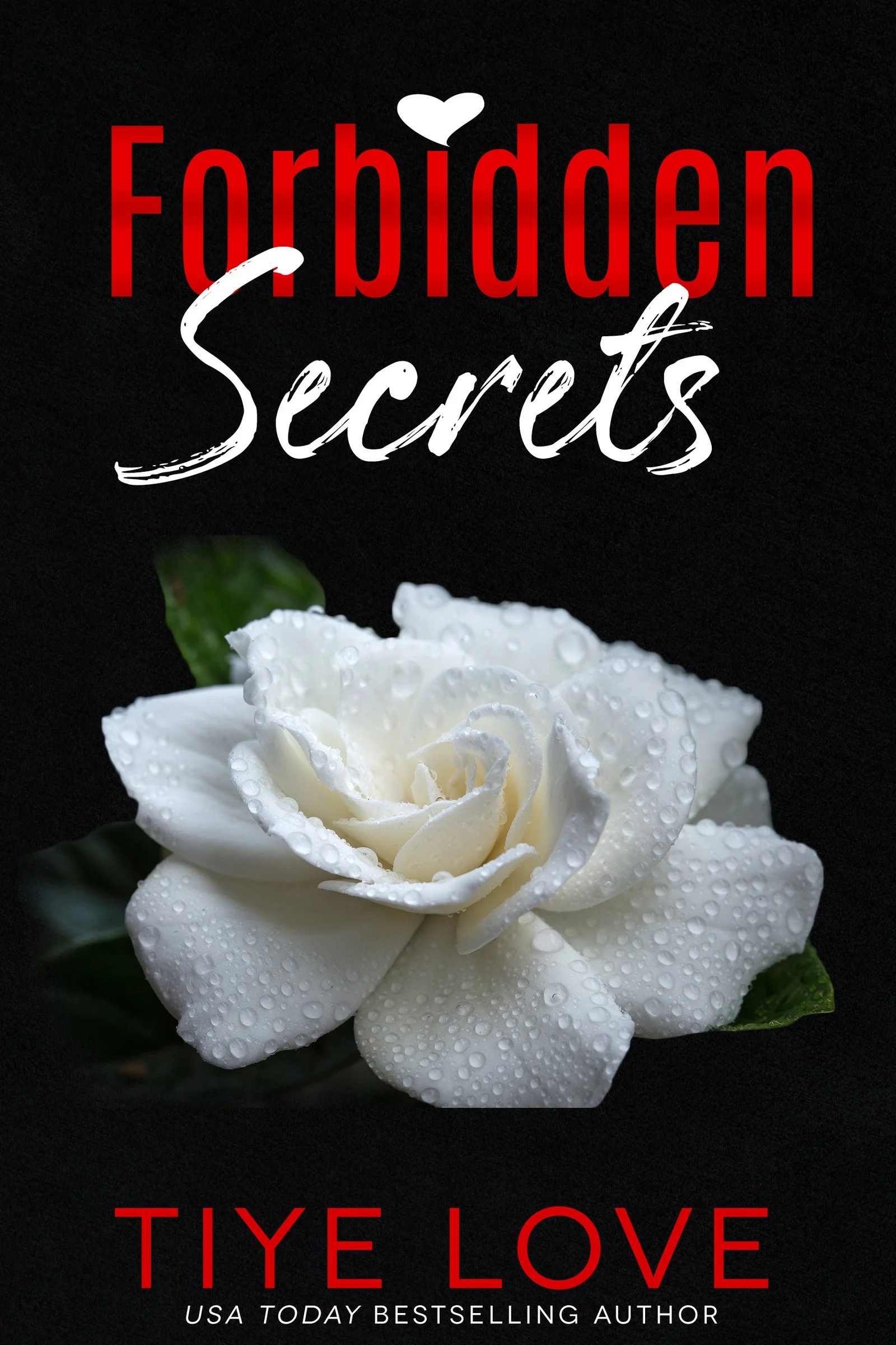 Forbidden Series — USA Today Bestselling Author Tiye