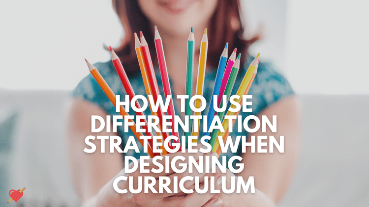 How to Use Differentiation Strategies in Curriculum Design — Educator ...