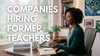 Companies That Hire Former Teachers — Educator Forever