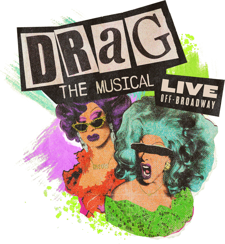 DRAG: The Musical — Official Site
