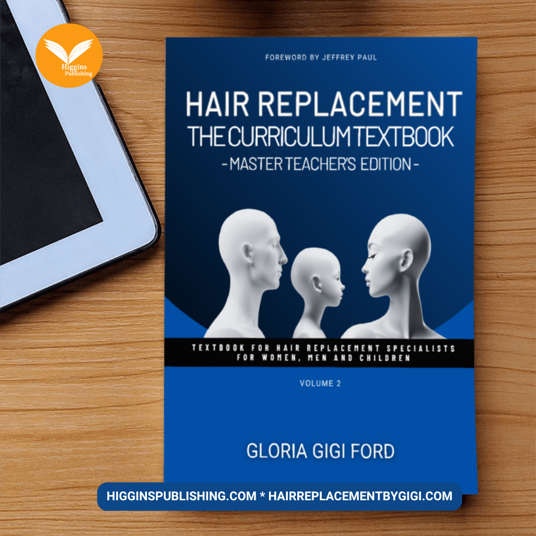 Hair Replacement: The Curriculum Textbook Volume 2 — Hair Replacement ...