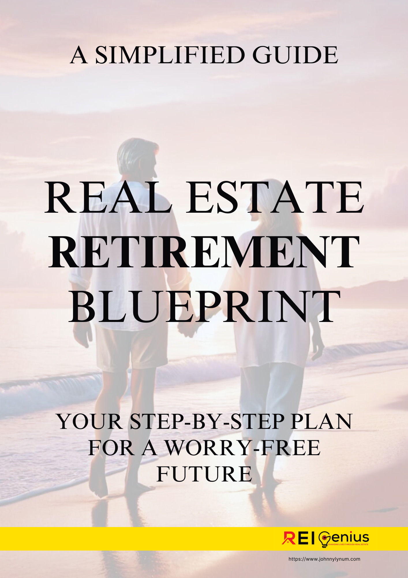 Real Estate Retirement Blueprint - Simplified — Johnny Lynum | The ...