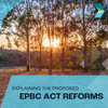 Explaining the proposed EPBC Act reforms — Onward Consulting Pty Ltd