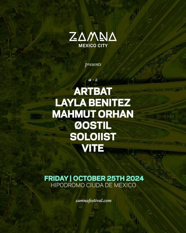 Todo sobre Zamna CDMX 2024: Lineup, Horarios, Ubicación y Más ...