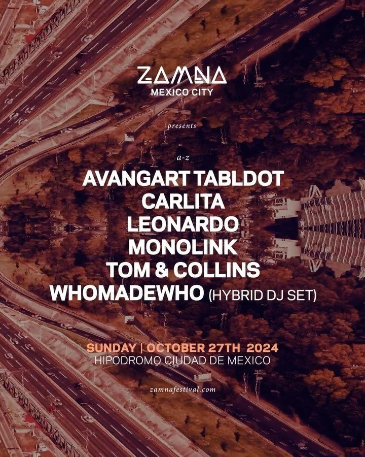 Todo sobre Zamna CDMX 2024: Lineup, Horarios, Ubicación y Más ...