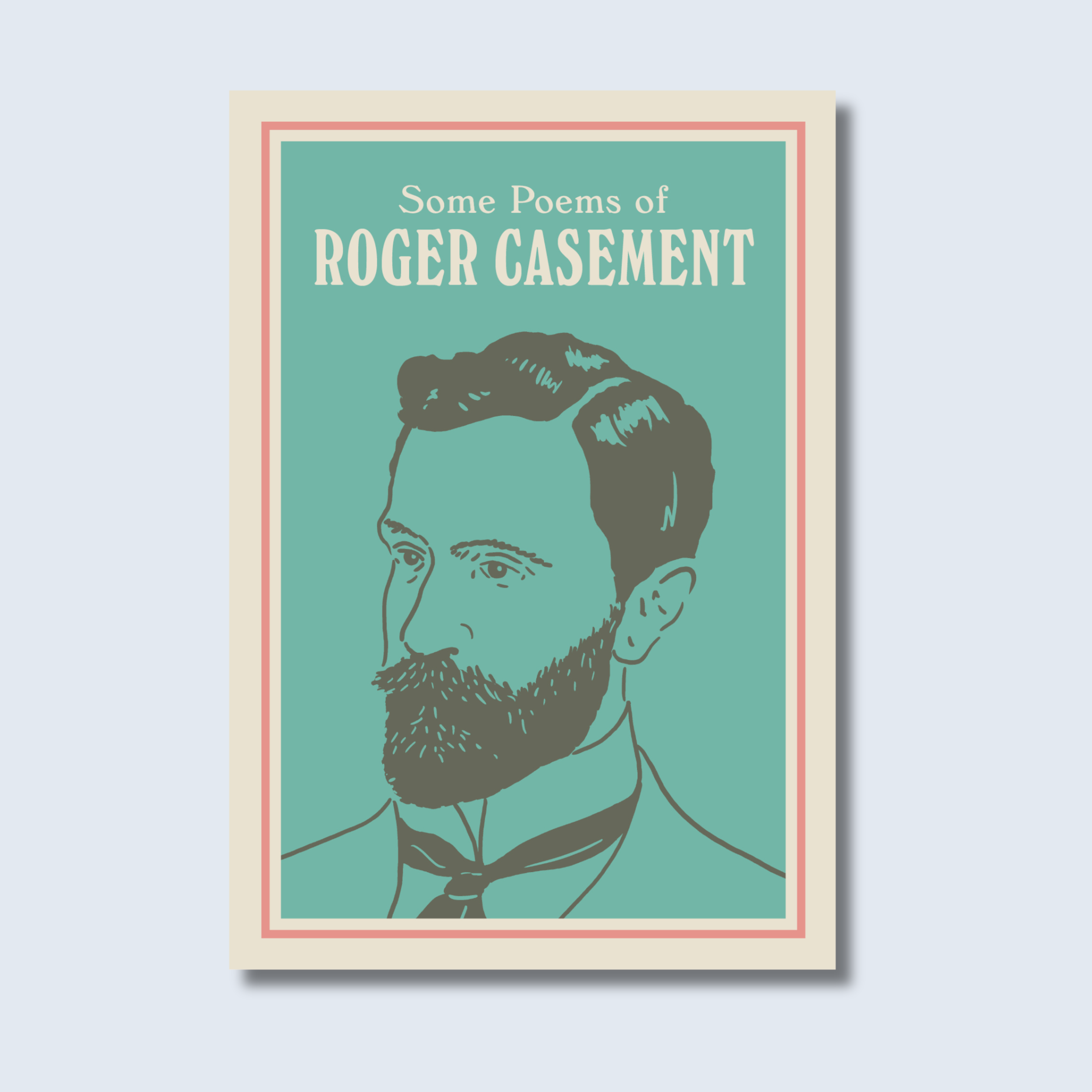 Some Poems of Roger Casement - with a new introduction by Seán Hewitt ...