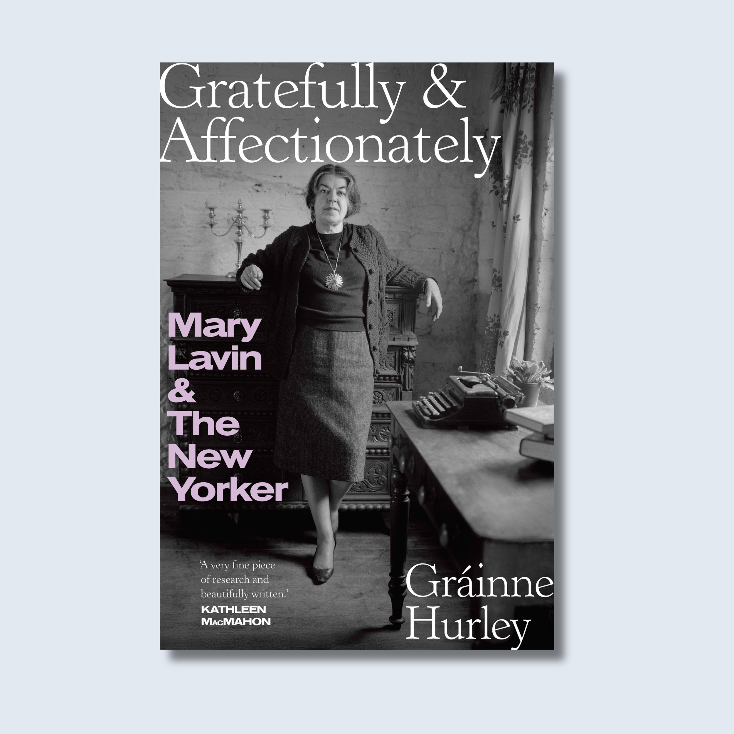 Gratefully and Affectionately - Mary Lavin and the New Yorker — New ...