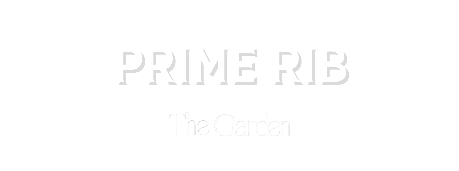 Menu — Prime Rib at The Garden