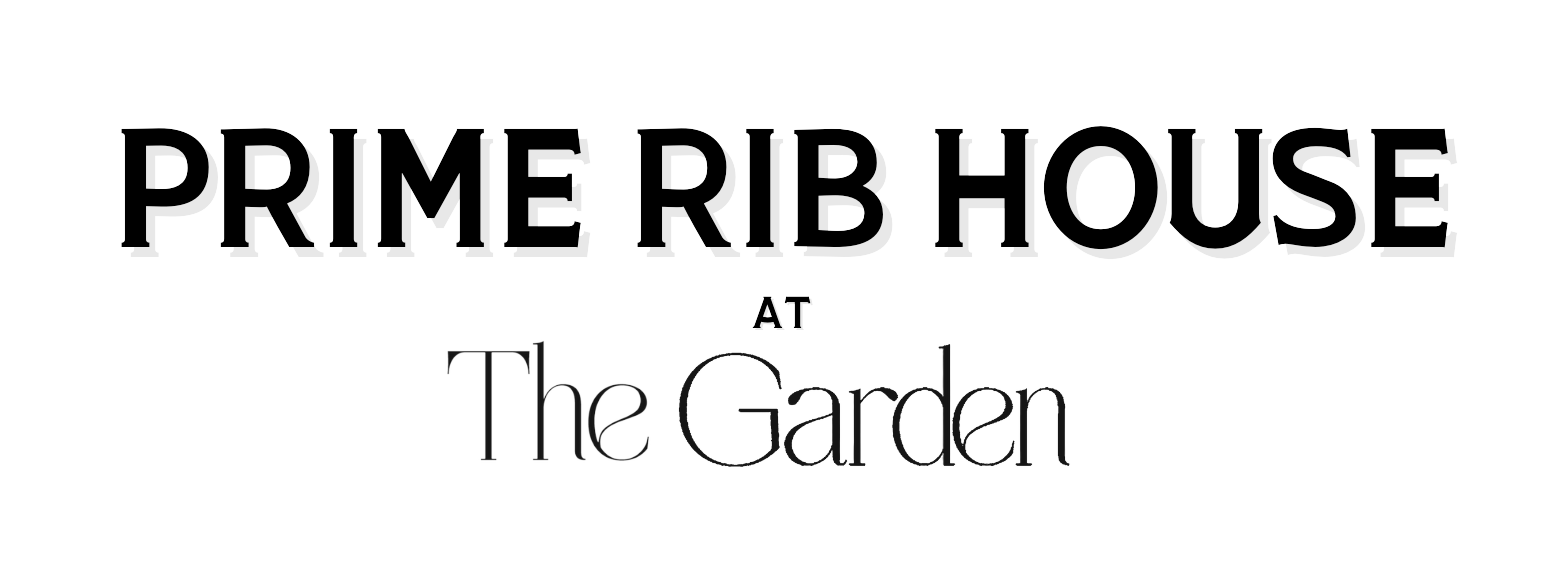 Prime Rib House at The Garden