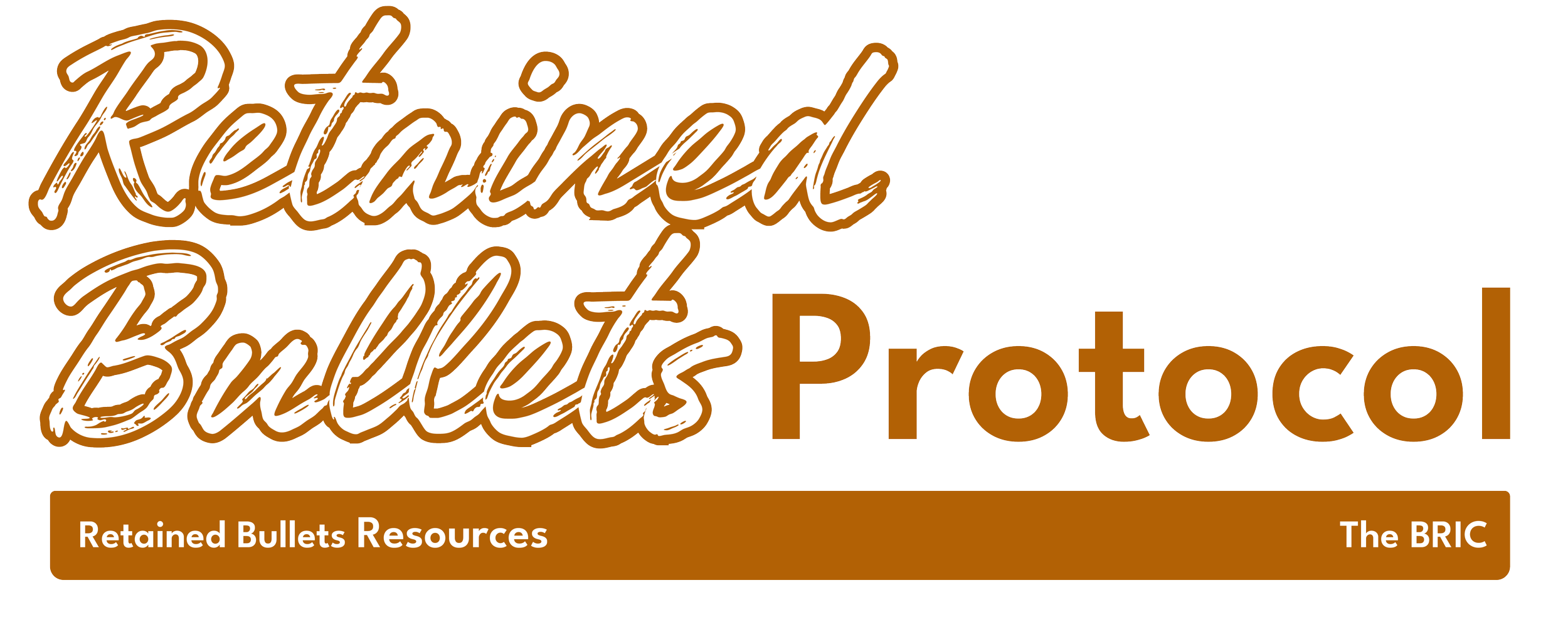 Retained Bullet Resources — The Bullet Related Injury Clinic (BRIC)