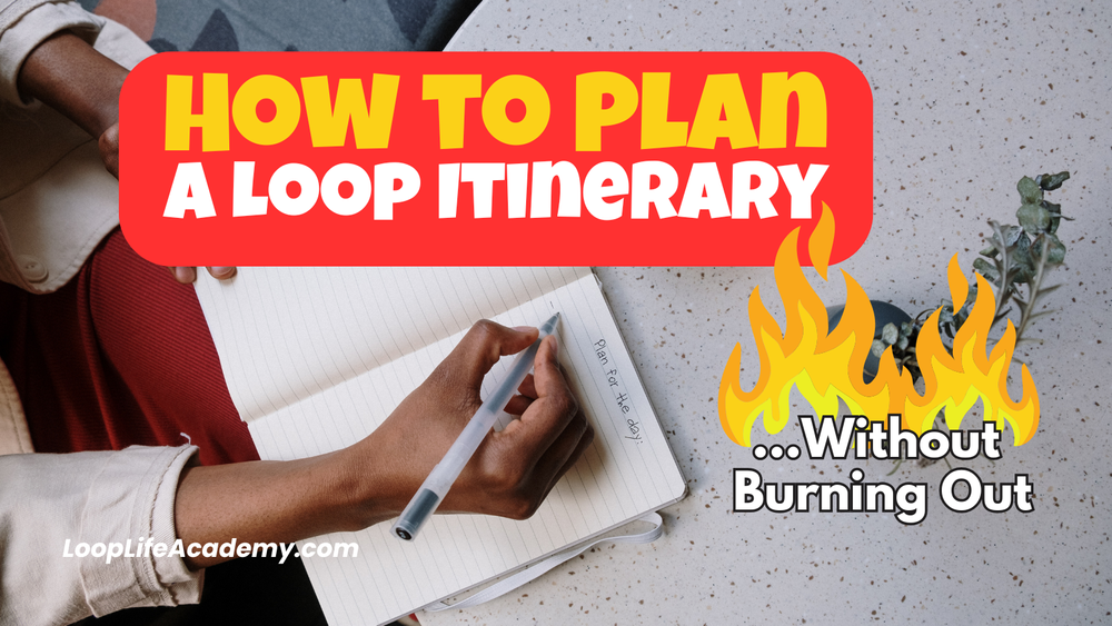 How to Plan a Great Loop Itinerary Without Burnout — Loop Life Academy
