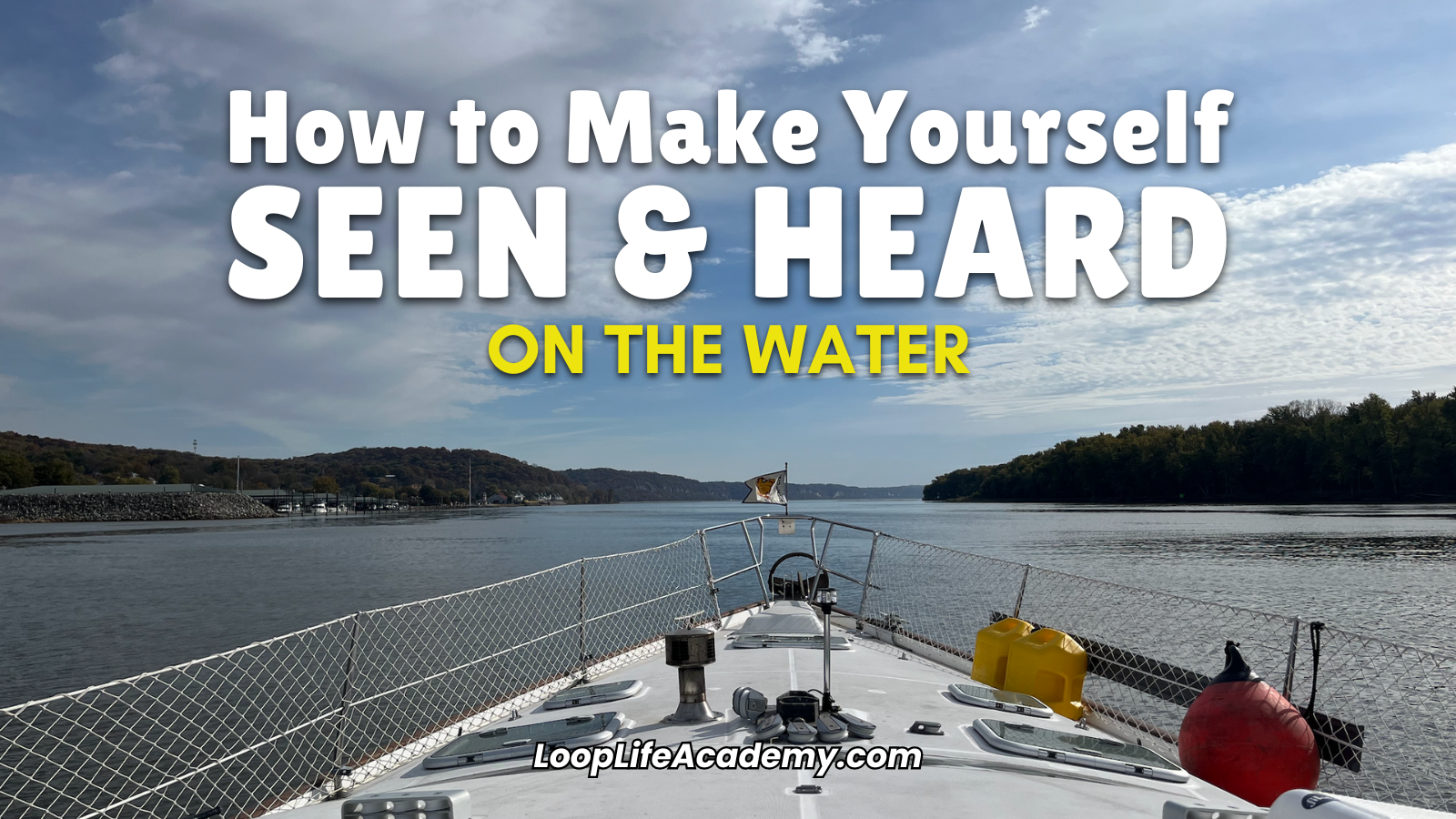 Staying Safe on the Water: How to Be Seen and Heard While Cruising ...
