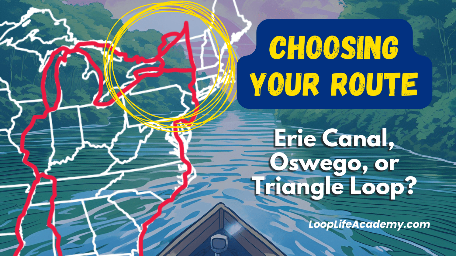 Erie Canal vs. Oswego vs. Triangle Loop: How to Choose Your Route ...