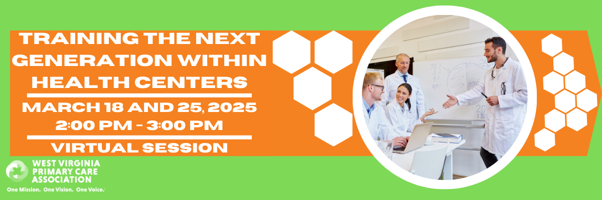Training the Next Generation Within Health Centers — West Virginia ...