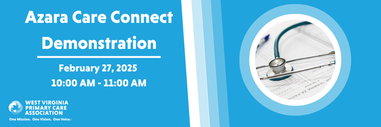 Azara Care Connect Demonstration — West Virginia Primary Care Association