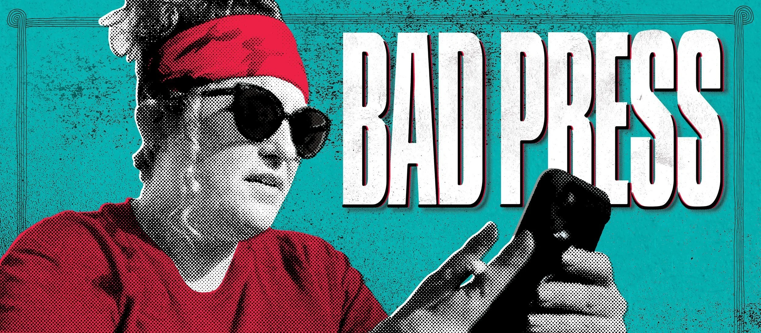 Bad Press