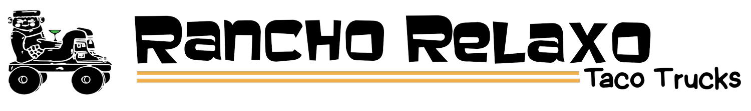 Rancho Relaxo To Go Taco Trucks