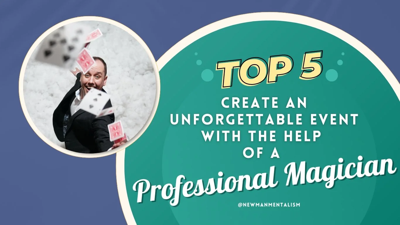 Create an Unforgettable Event with the Help of a Professional Magician ...