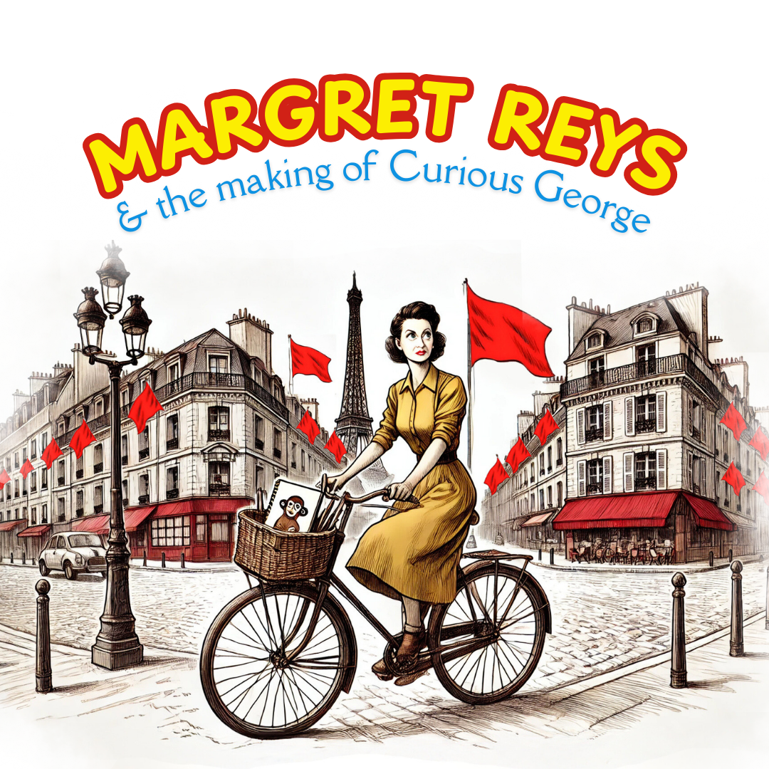 Margret Rey and the Making of Curious George Exhibit — Holocaust Center ...