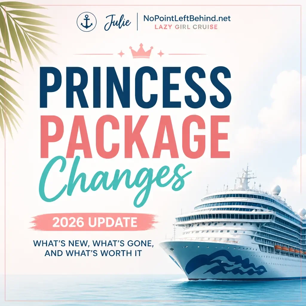 Princess Cruises Package changes 2026 — No Point Left Behind