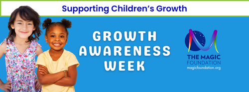 Growth Awareness Week 2025 — MAGIC Foundation for Children's Growth