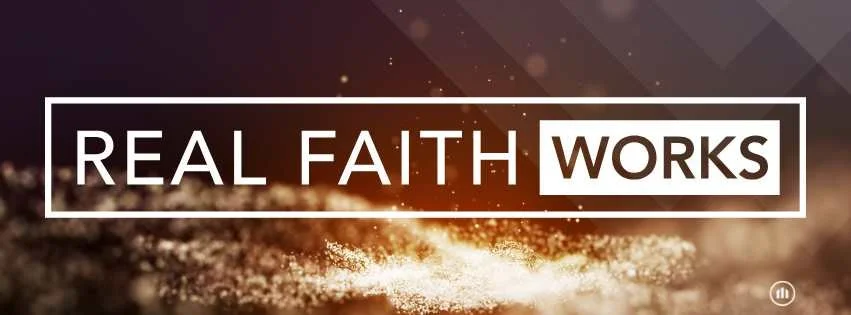 Real Faith Works — Morningside Baptist Church: Greenville, SC