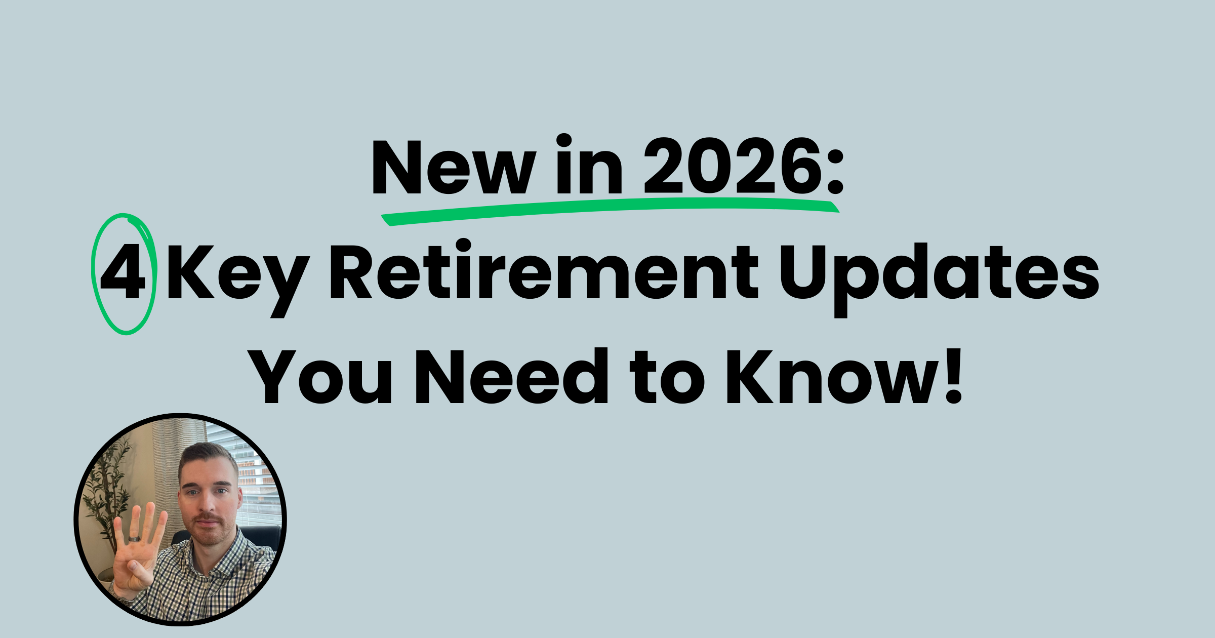 4 Retirement Updates to Know for 2026 ⭐