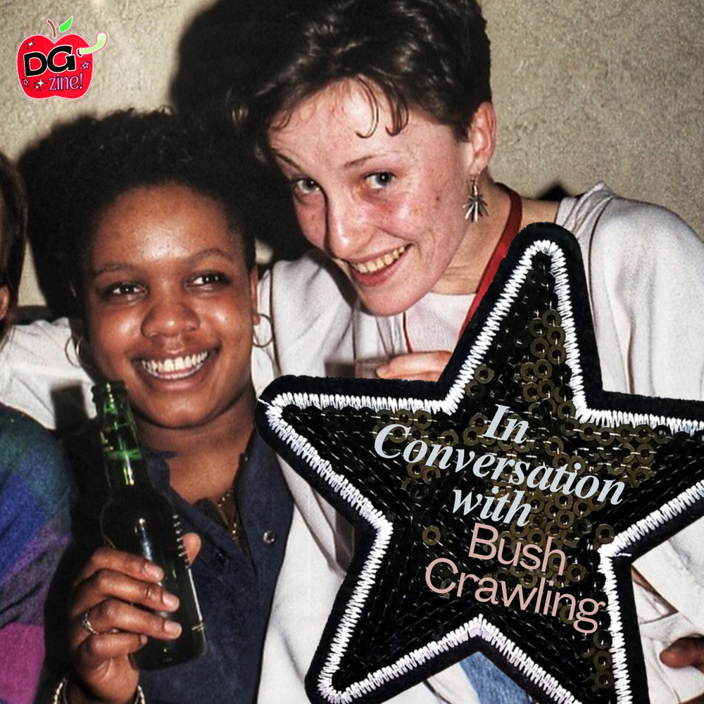 In Conversation with Bush Crawling — Dreamworldgirl Zine