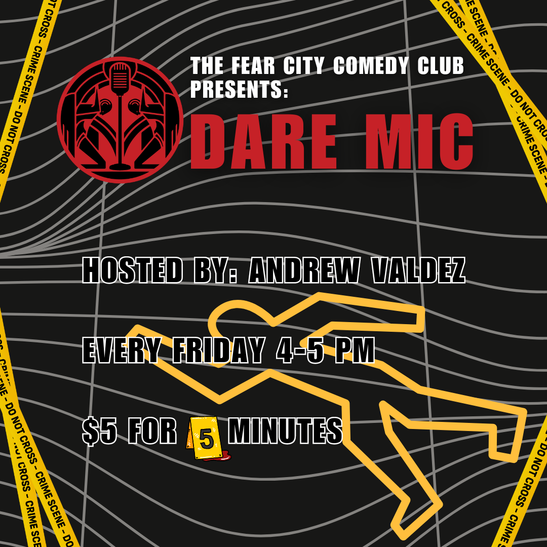 Open Mics — THE FEAR CITY COMEDY CLUB