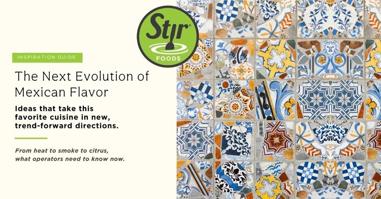Mexican Food Trends 2026 White Paper | Stir Foods® | Stir Foods