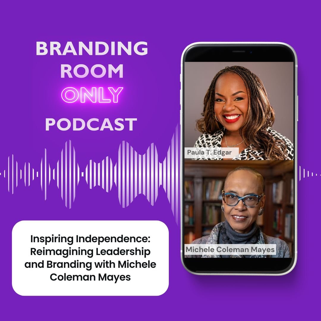 Reimagining Leadership and Branding with Michele Coleman Mayes — Paula ...