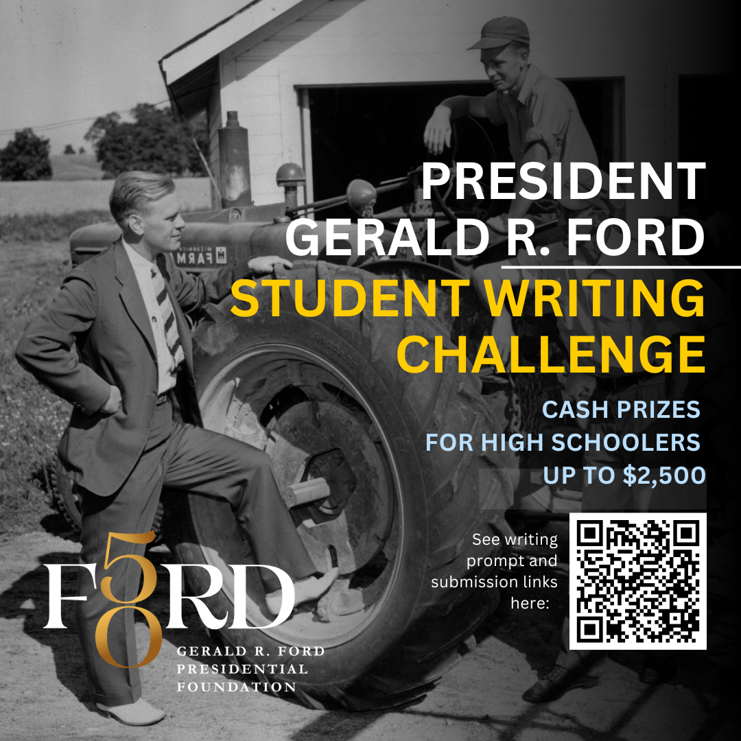 Submissions Open for 2025 President Ford Student Writing Challenge ...