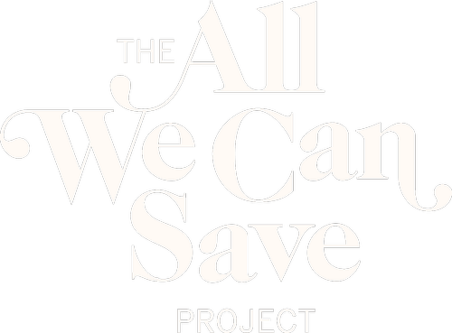 Anthology — The All We Can Save Project
