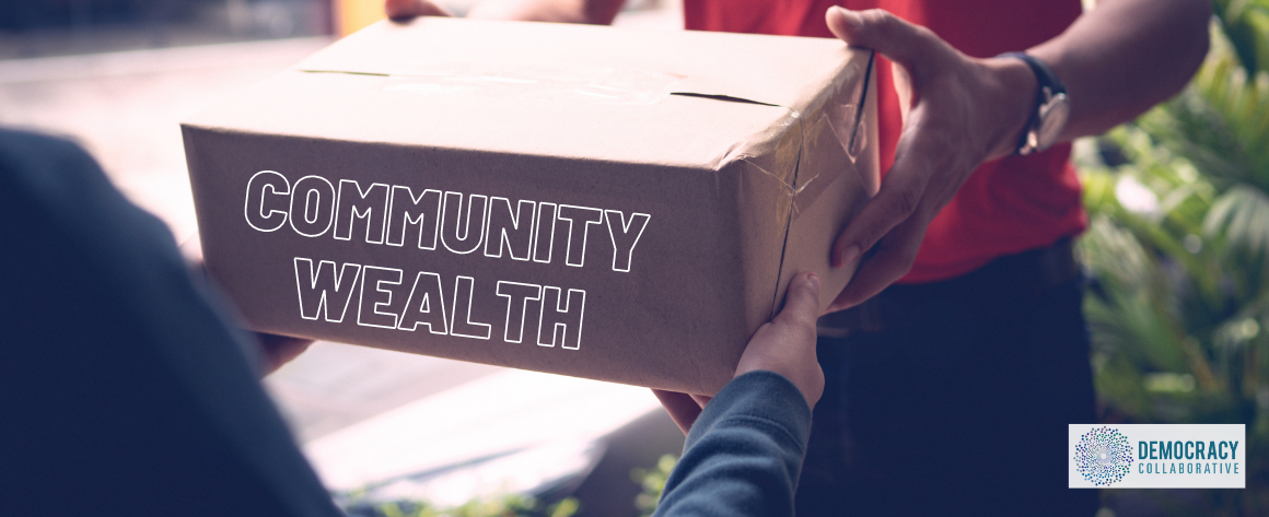 Community Wealth Building — The Democracy Collaborative