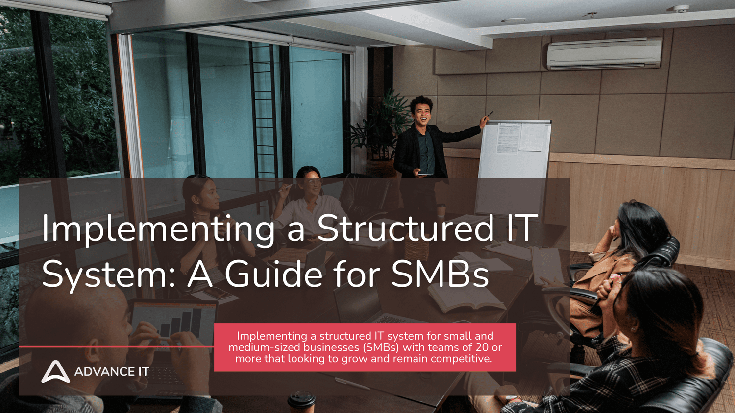 Implementing a Structured IT System: A Guide for SMBs — Advance IT
