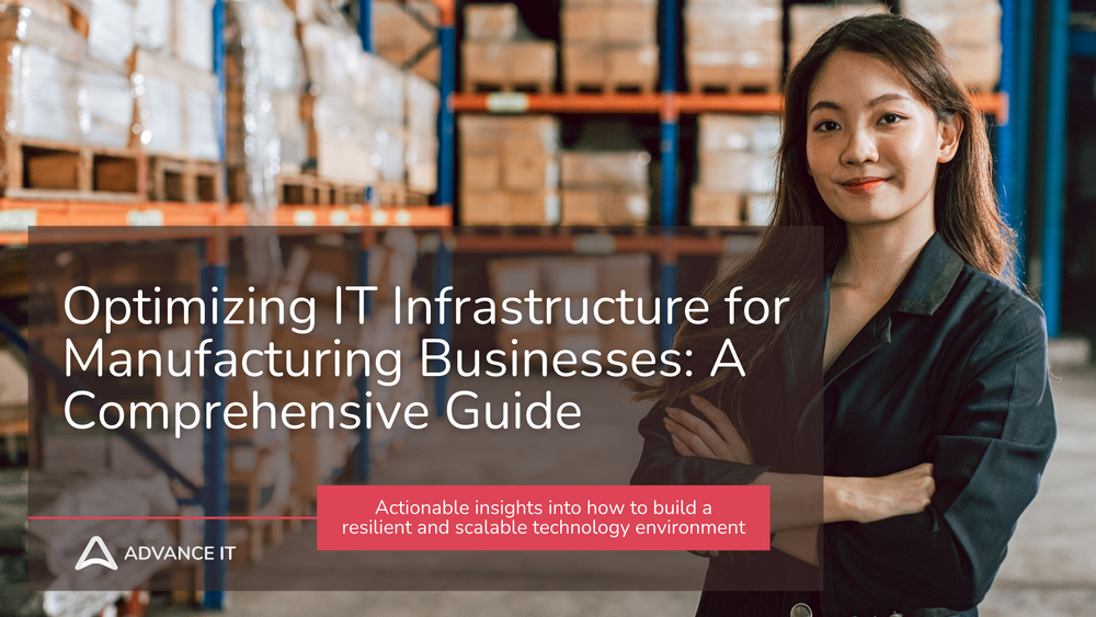 Optimizing IT Infrastructure for Manufacturing | A Comprehensive Guide ...