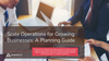 Scale Operations for Growing Businesses: A Planning Guide-Advance IT