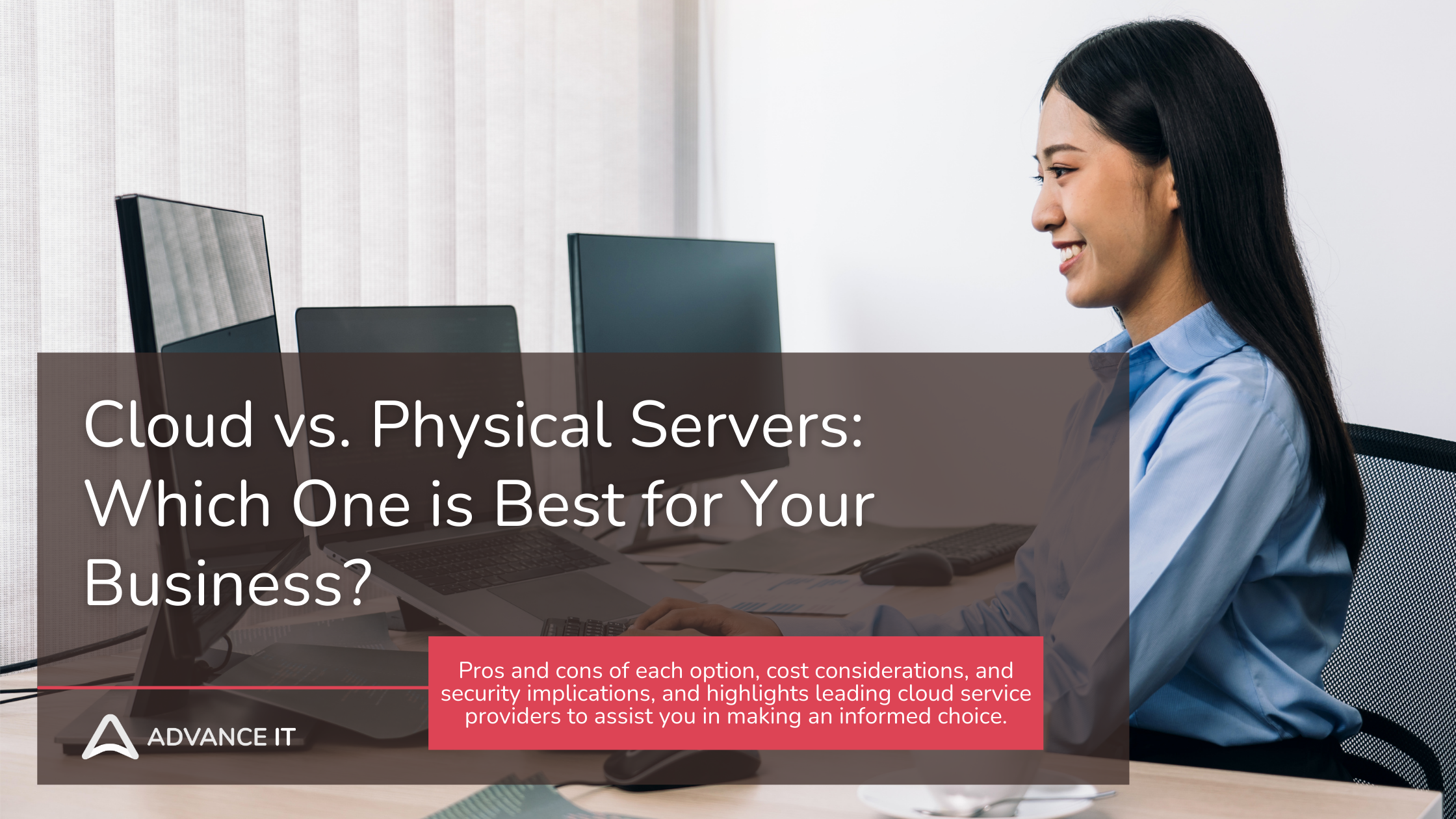 Cloud vs. Physical Servers: Which One is Best for Your Business?-Advance IT