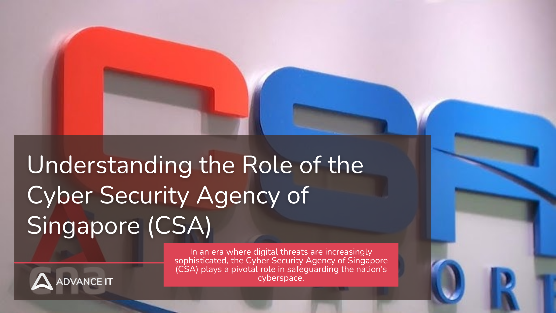Understanding the Role of the Cyber Security Agency of Singapore (CSA ...