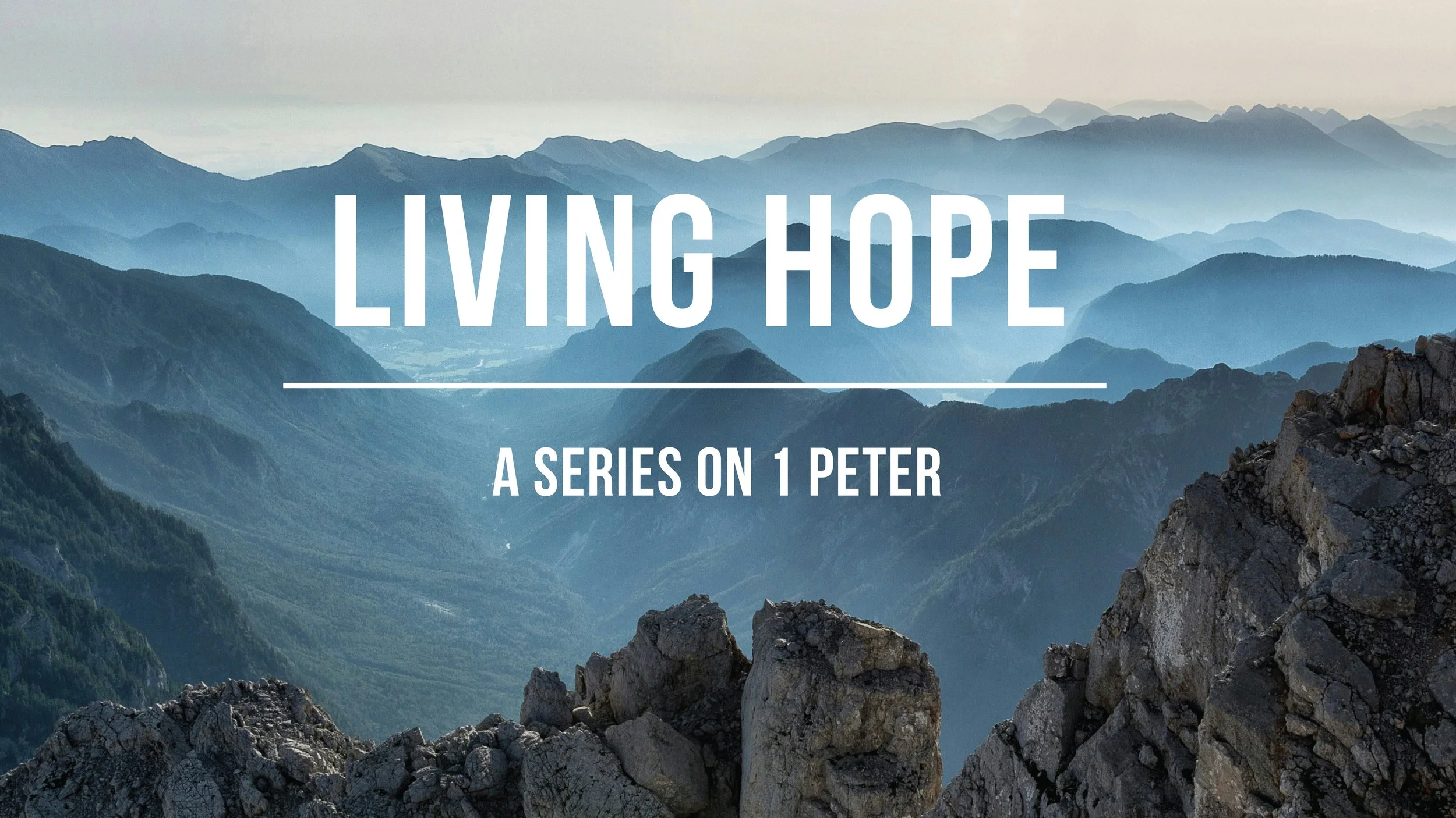 Living Hope: A Series on 1 Peter Continued — Community Presbyterian Church