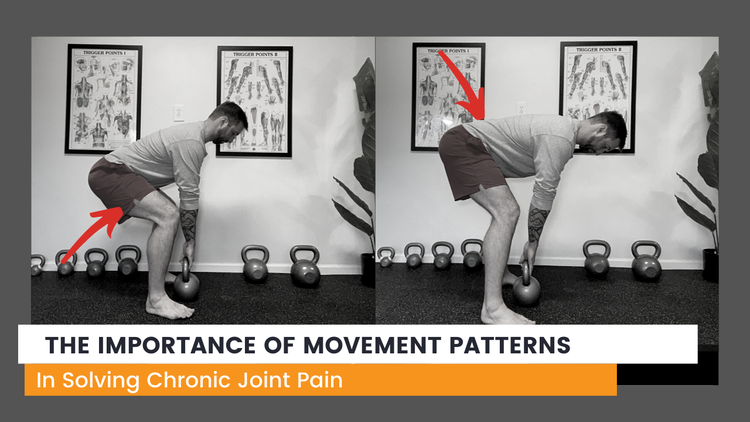 The Importance Of Movement Patterns In Solving Joint Pain — Solving ...
