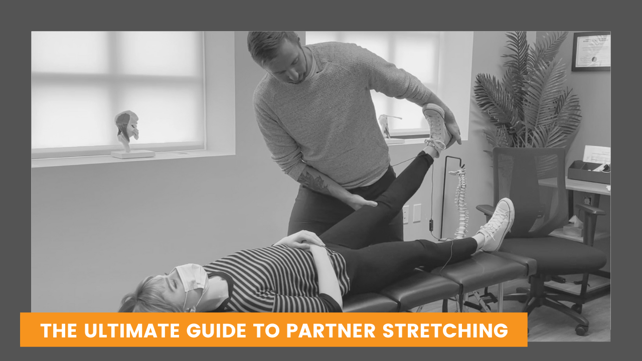 The Ultimate Guide To Partner Stretching — Solving Pain With Strength ...