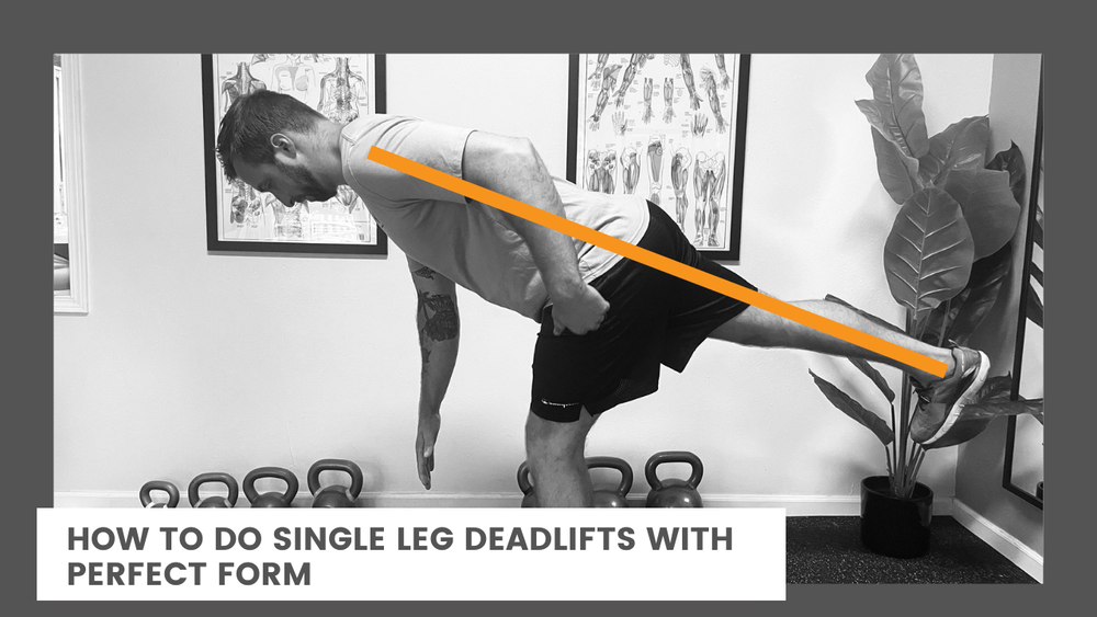 How To Do Single Leg Deadlifts With Perfect Form — Solving Pain With ...