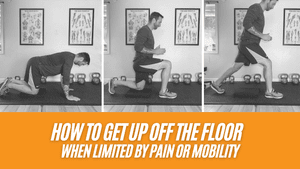 How To Get Up Off The Floor When Limited by Pain or Mobility — Solving ...