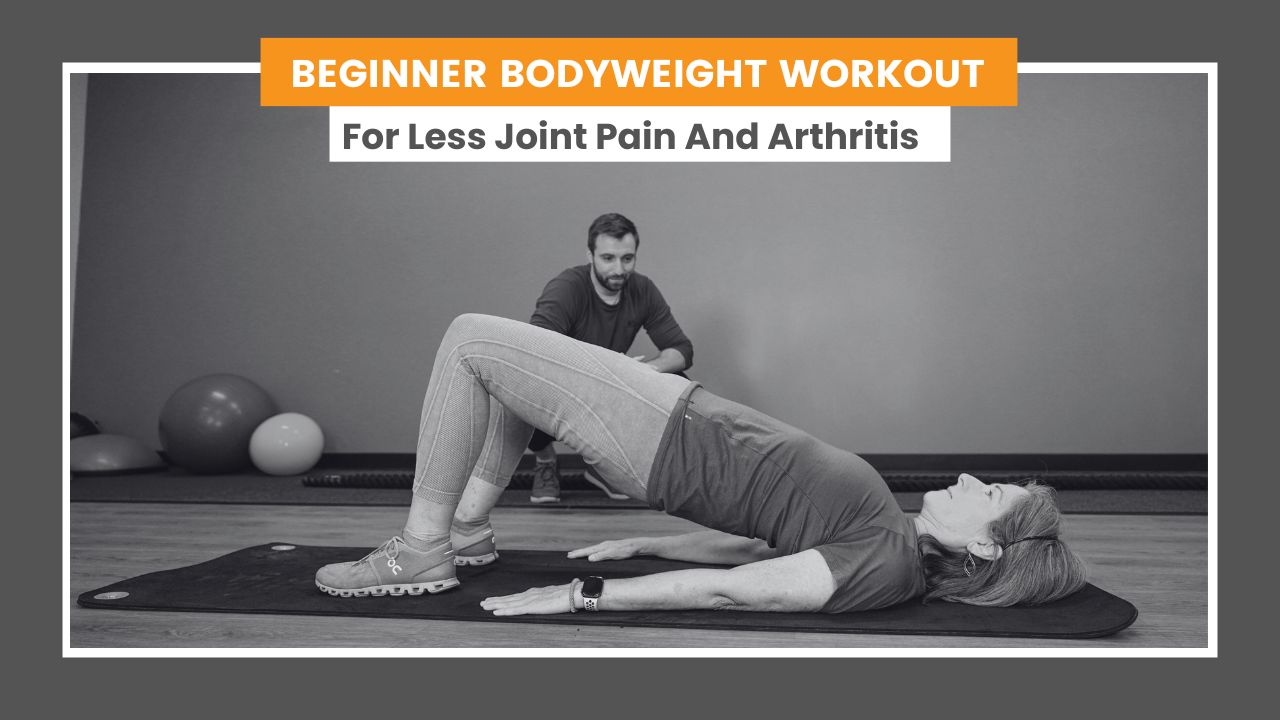 Beginner Bodyweight Workout For Less Joint Pain And Arthritis — Solving ...